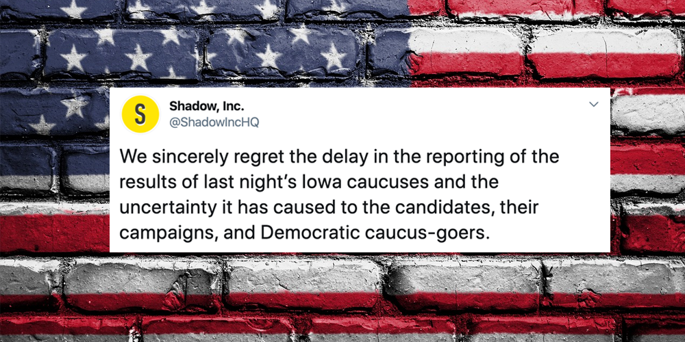 Shadow Is Apologizing For Its Failed Iowa Caucus App