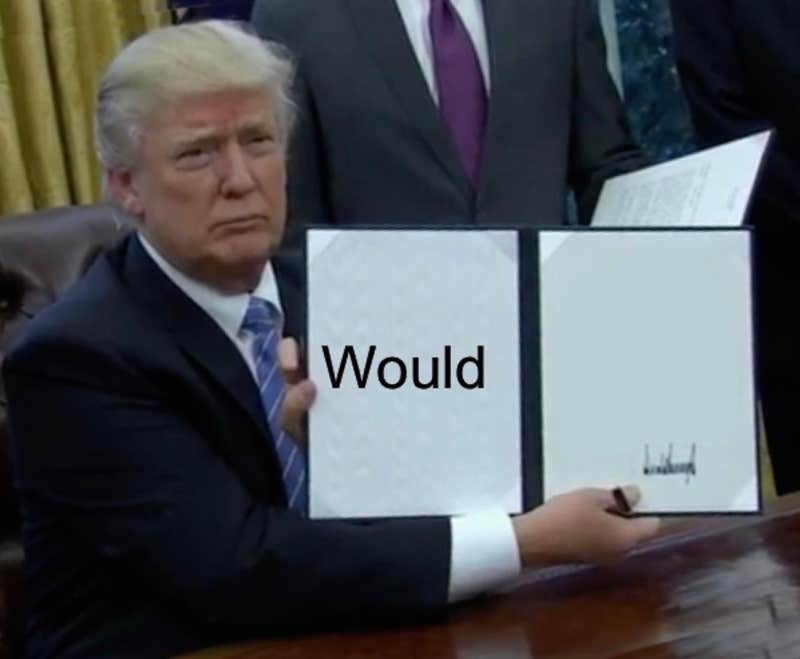 What Is The "Would" Meme And Why Is It Everywhere?
