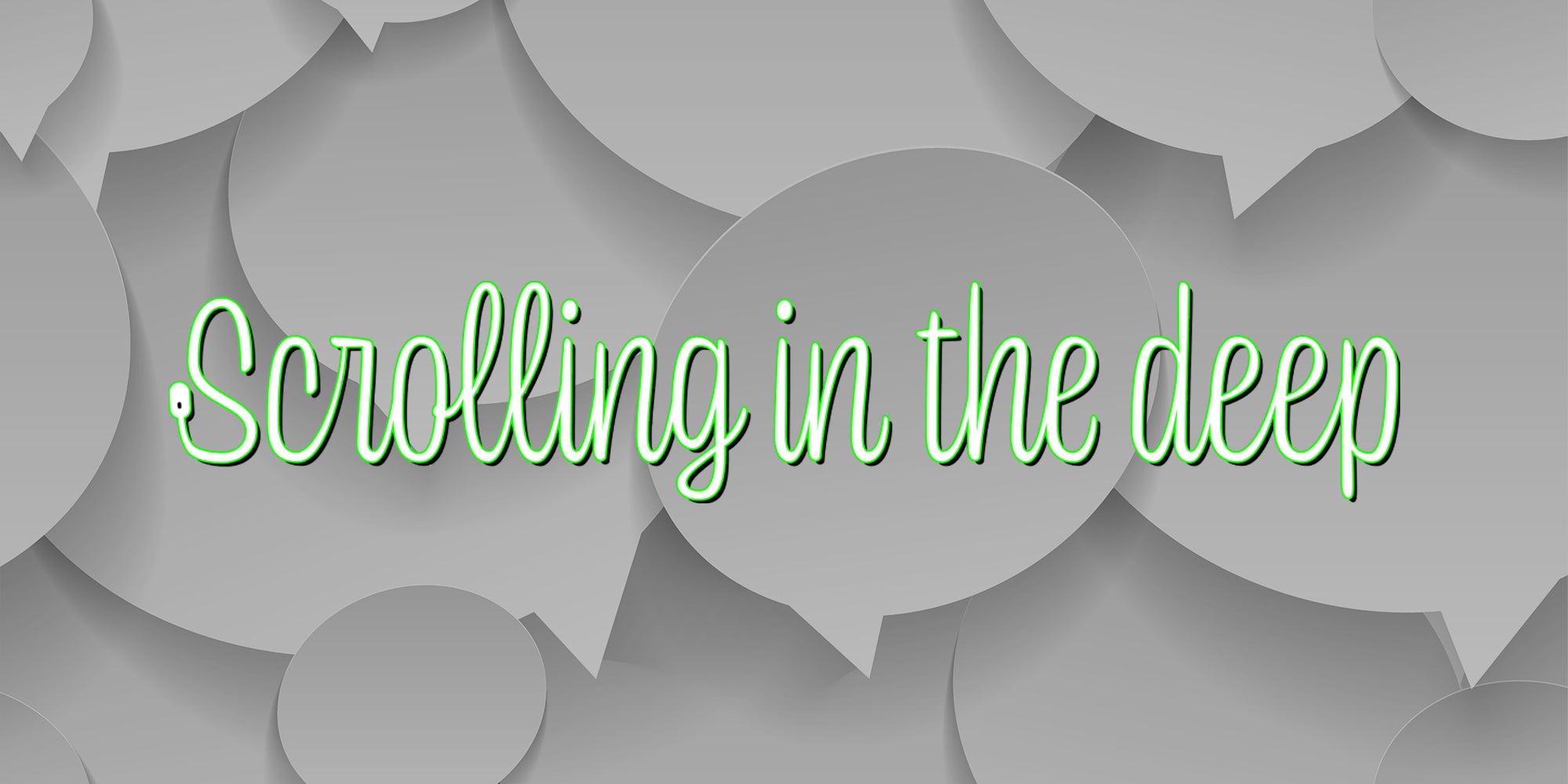 Introducing 'Scrolling in the Deep,' Your Internet Slang Guide