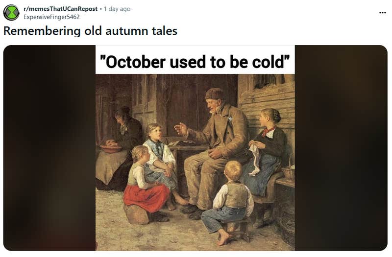 The 'October Used To Be Cold' Meme, Explained