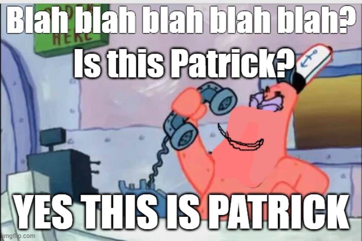 No This Is Patrick: Meme Origins, History, And Examples
