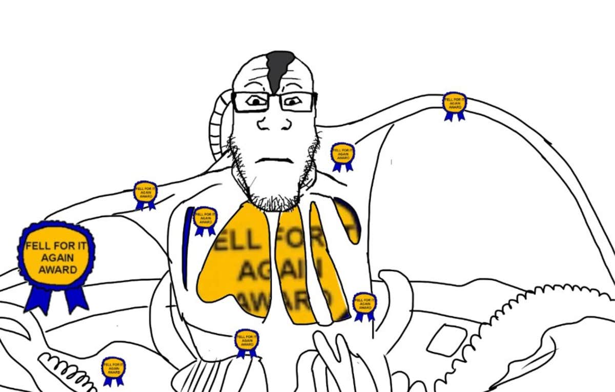 The 'Fell For It Again Award' meme is the new 'Leopards Ate My Face'