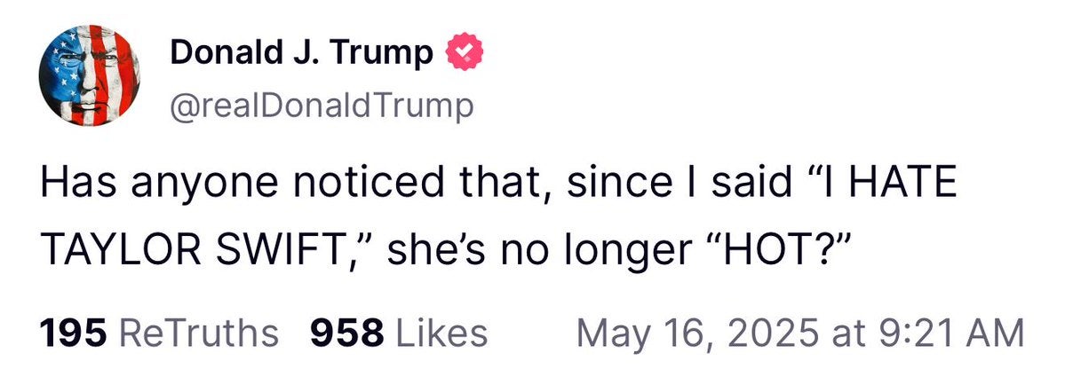 President Donald Trump Proclaims Taylor Swift "No Longer 'HOT'"