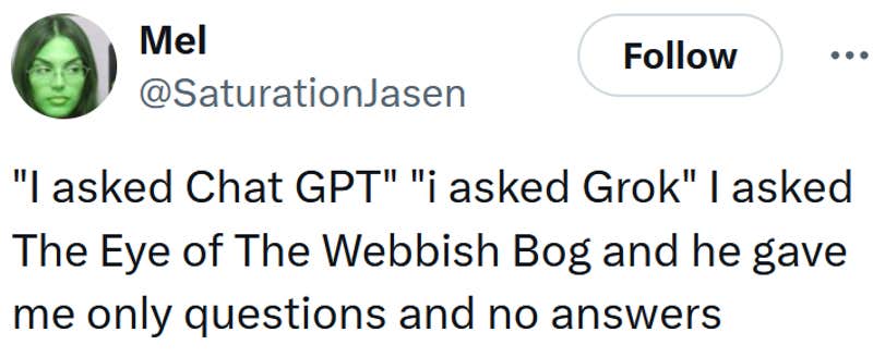 "I Asked ChatGPT" "I Asked Grok" Memes Ask Anybody Else